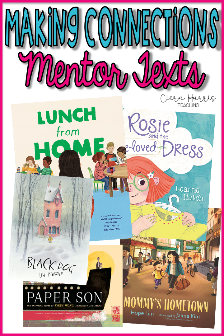 Making Connections Mentor Texts - Ciera Harris Teaching