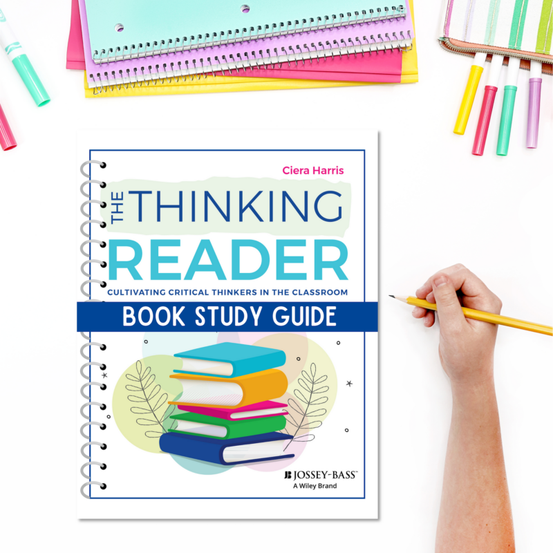 The Thinking Reader - Ciera Harris Teaching